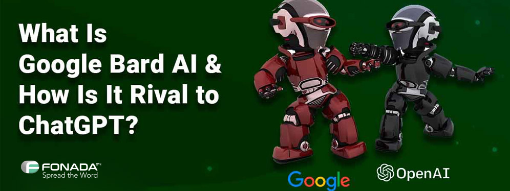 What Is Google Bard AI & How Is It Rival to ChatGPT? What Is Google Bard AI & How Is It Rival to ChatGPT?